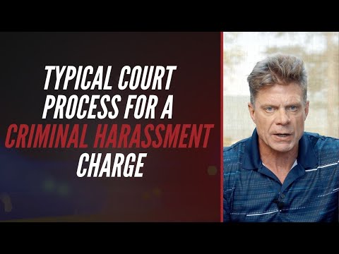 Typical Court Process For A Criminal Harassment Charge | Kruse Law Firm