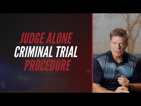 Judge Alone Criminal Trial Procedure | Kruse Law Firm