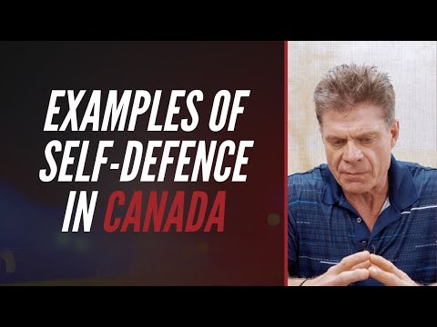 EXAMPLES OF SELF-DEFENCE IN CANADA | Kruse Law Firm