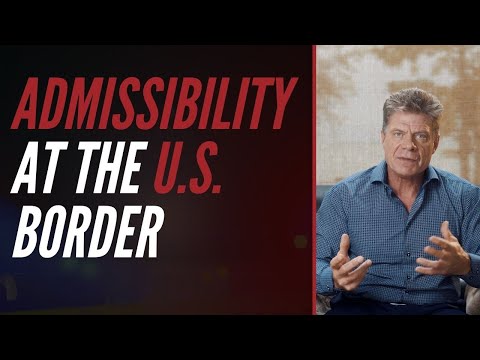 Admissibility At The U S Border | Kruse Law Firm